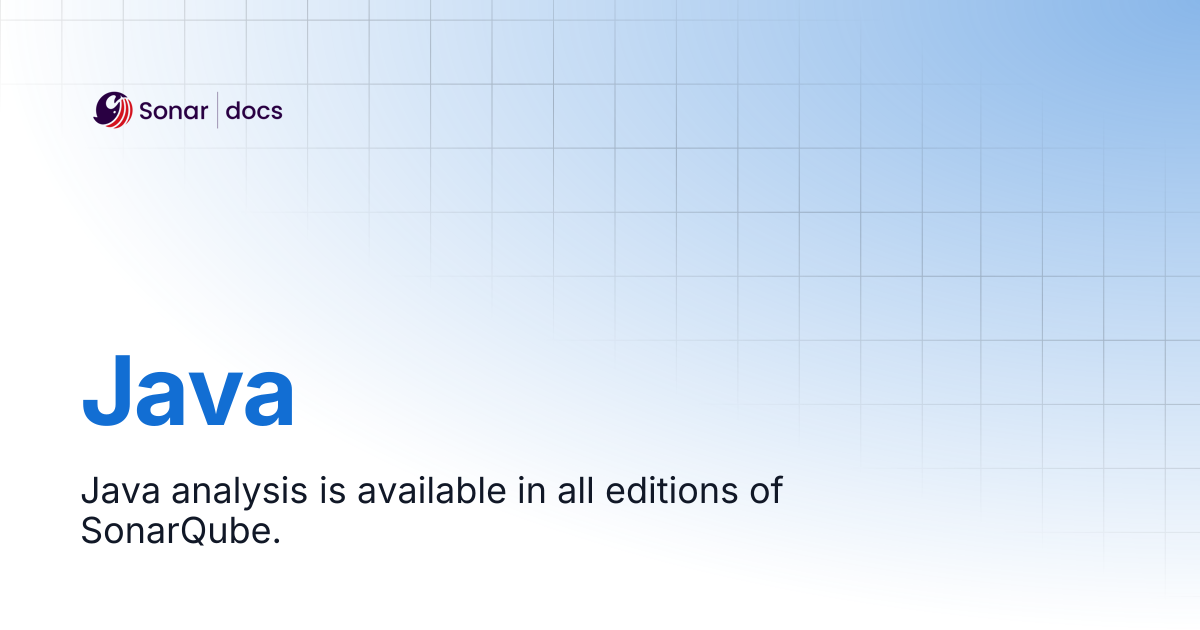 Java | SonarQube Server 10.7 | Sonar Documentation