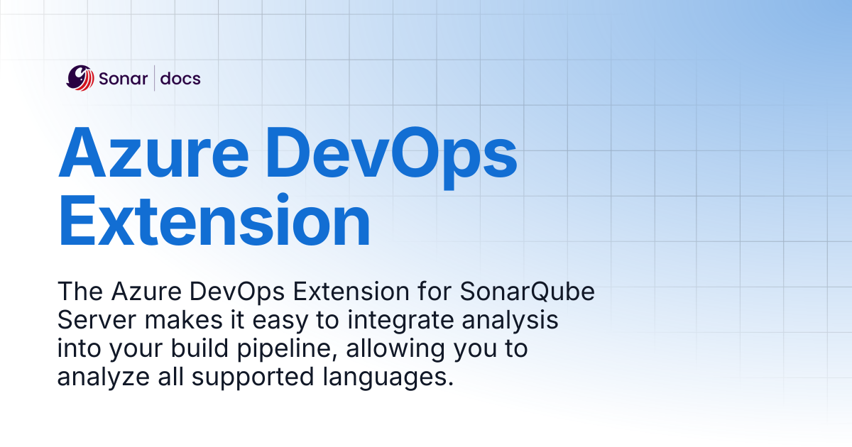 Azure DevOps Extension | SonarQube Server 2025.4 LTA | Sonar Documentation