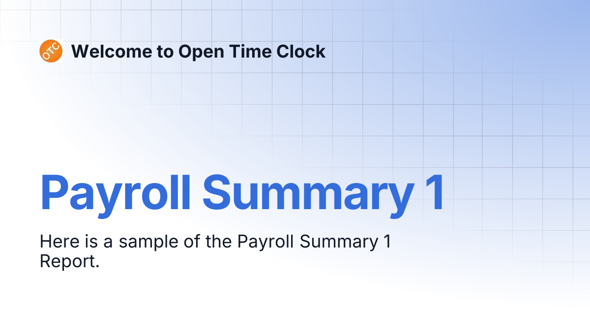 Payroll Summary 1 | Welcome to Open Time Clock